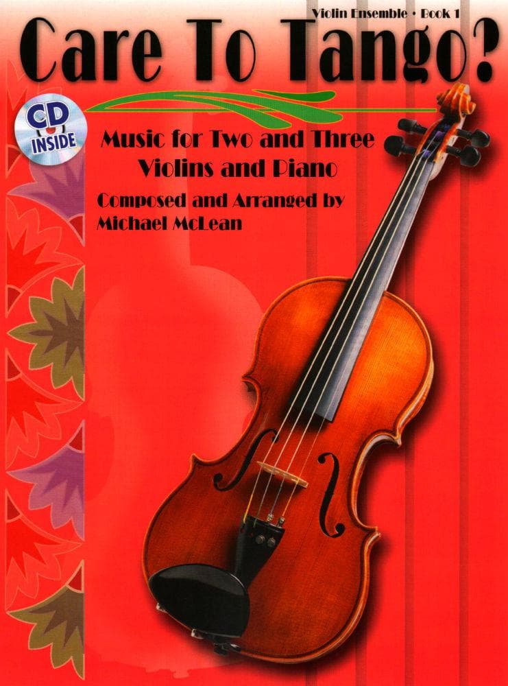 McLean, Michael - Care to Tango? Book 1 - for Two or Three Violins and ...